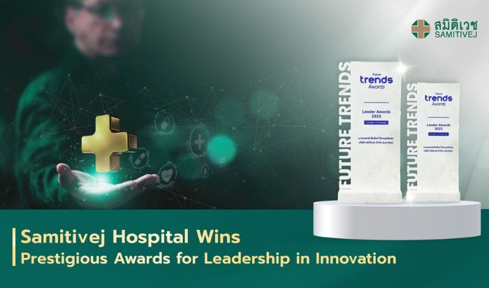 Samitivej Hospital Wins Prestigious Awards for Leadership in Innovation